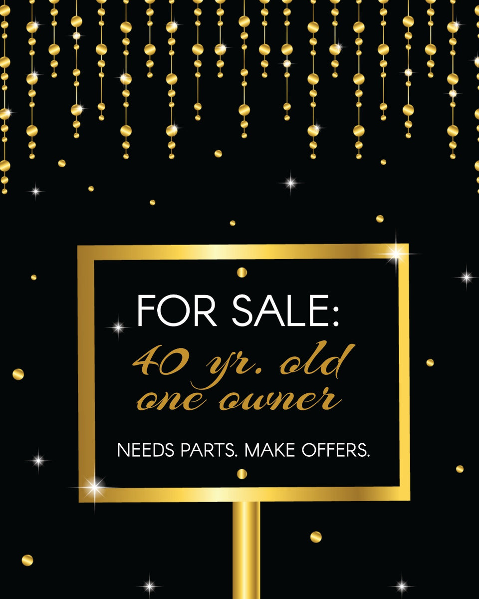 Hilarious Party Signs for a 40th Birthday Celebration – Funtastic Idea